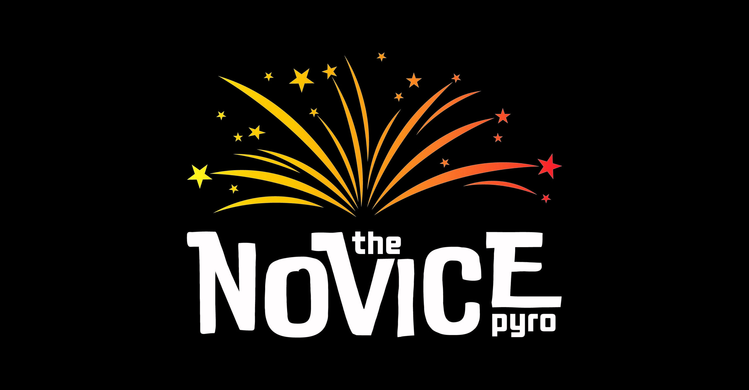 The Novice Pyro